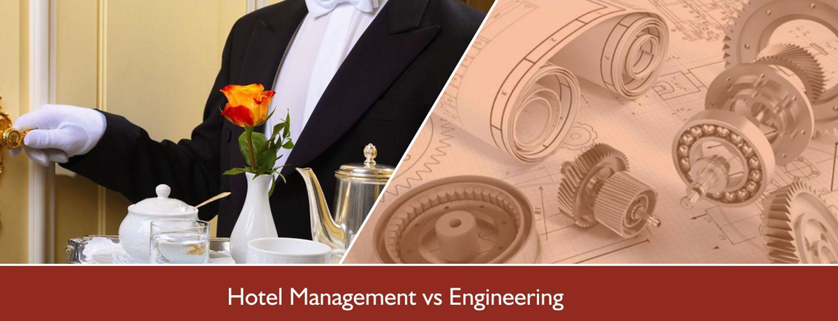 Engineering Vs Hotel Management - AIHMAS